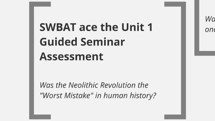 WH Unit 1: Foundations of History by Zane Muller on Prezi