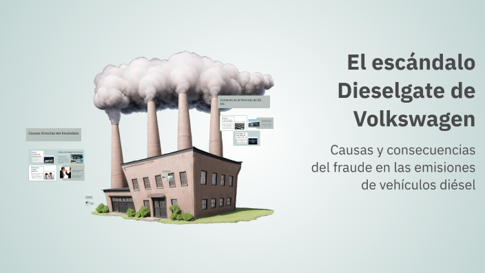 El escándalo Dieselgate de Volkswagen by Jorge Nieto on Prezi
