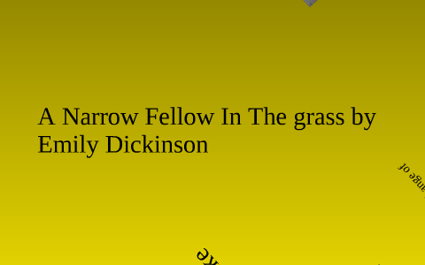 A Narrow Fellow In The Grass by Ben Miller on Prezi