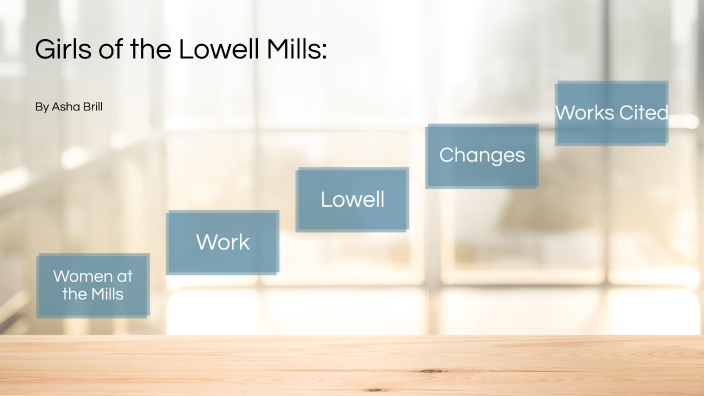 Republic Project- Girls of the Lowell Mill by Asha Brill on Prezi