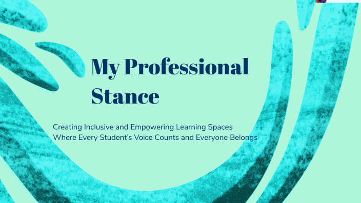 My Professional Stance by Laura Seddon on Prezi