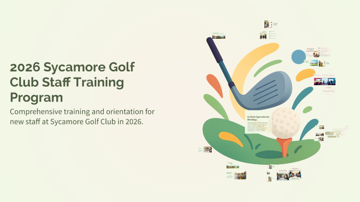 2026 Sycamore Golf Club Staff Training Program by Paul Price on Prezi