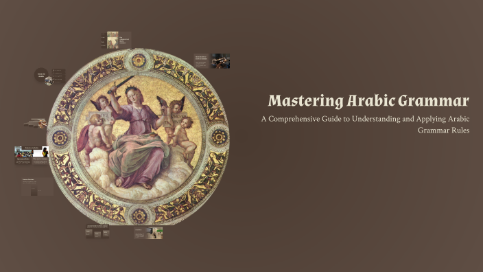 Mastering Arabic Grammar by grace khanji on Prezi