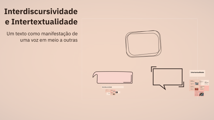 Interdiscursividade e Intertextualidade by Carmen Lúcia Nascimento on Prezi