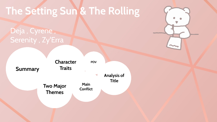 The Setting Sun and the Rolling World by Deja Gibson on Prezi