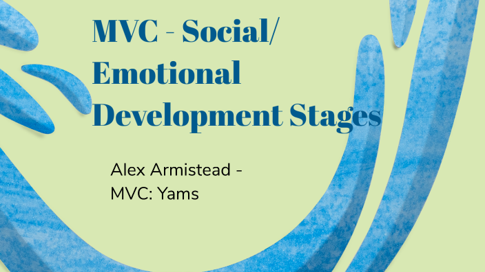 Social/emotional development by Alex Armistead on Prezi