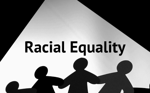 Racial Equality by Brandon Forder on Prezi