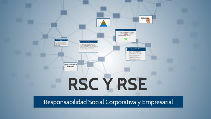 RSC Y RSE by Diego Gonzalez on Prezi