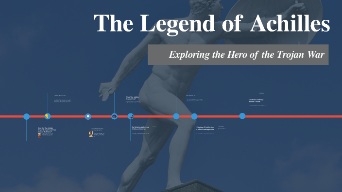 The Legend of Achilles by Morris Max on Prezi