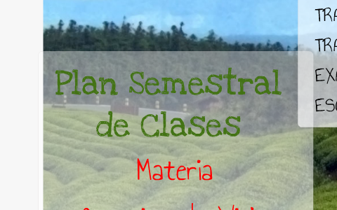 Plan Semestral by Alison Fariña on Prezi