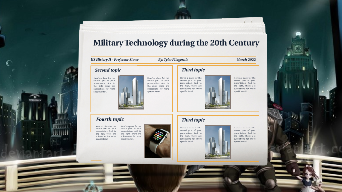 Military Technology during the 20th Century by Tyler fitzgerald on Prezi