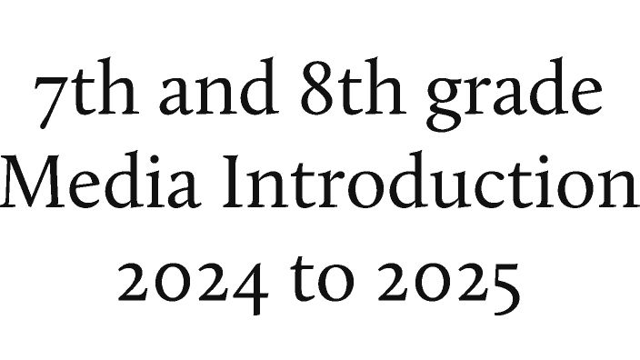 7th and 8th Grade Media Introduction 2022 to 2023 by Michael Stencil on ...