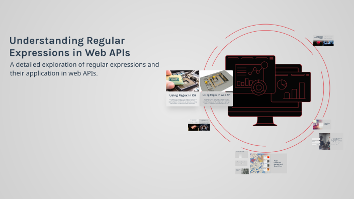 Understanding Regular Expressions in Web APIs by christinaramzy on Prezi