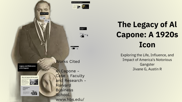 The Legacy of Al Capone: A 1920s Icon by Jivane Galindo on Prezi