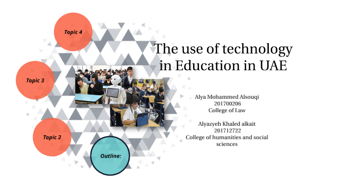The use of technology in Education in the UAE by alya alsouqi on Prezi