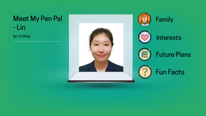 Ding - Pen pal project Prezi sample by Lin Ding on Prezi