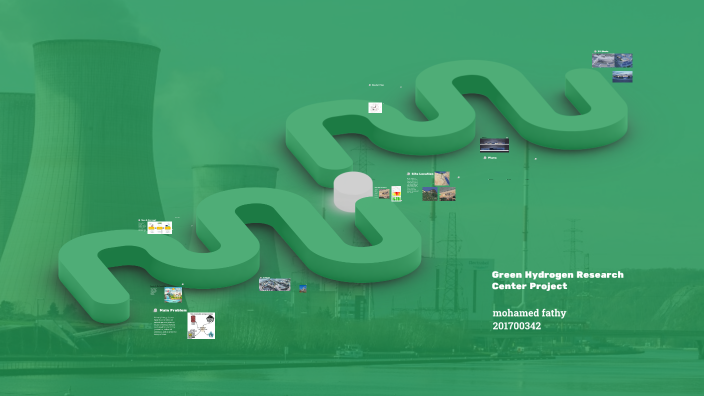 Green Hydrogen Research Center by Mohamed fathy on Prezi