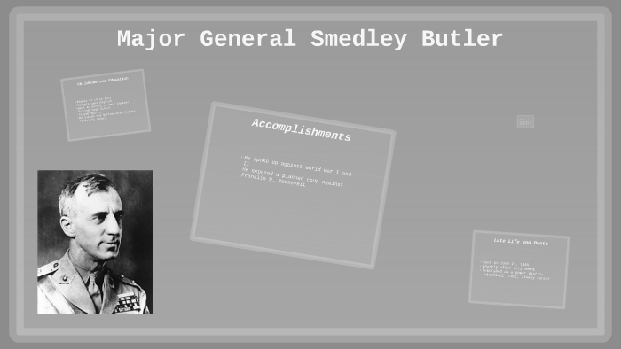 Major General Smedley Butler by Sebastian Fournier on Prezi