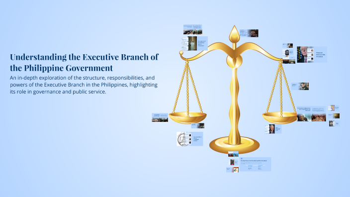 Understanding the Executive Branch of the Philippine Government by ...