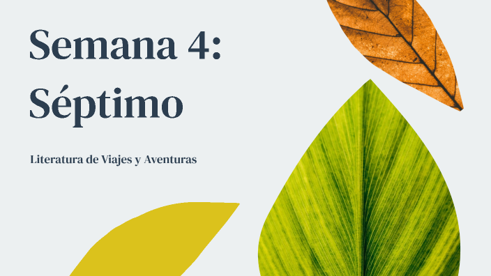 Semana 4: Séptimo by Luis Felipe Nieto Muñoz on Prezi