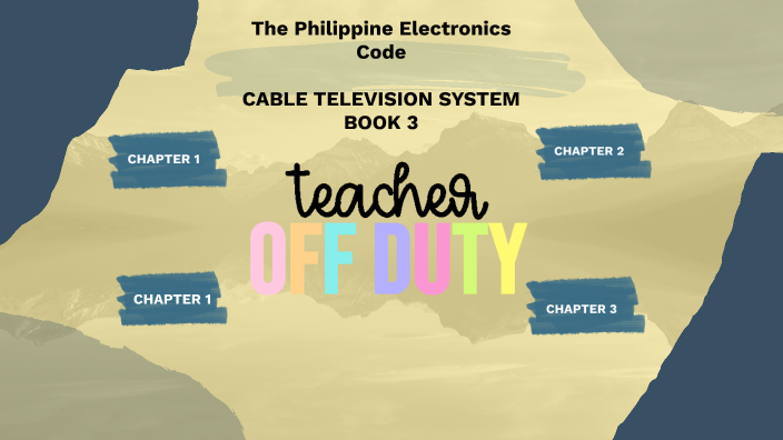 The Philippine Electronics Code - CABLE TELEVISION SYSTEM BOOK 3 by Ma. Katrina Obrero on Prezi
