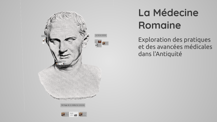 La Médecine Romaine by Ant Franxi on Prezi