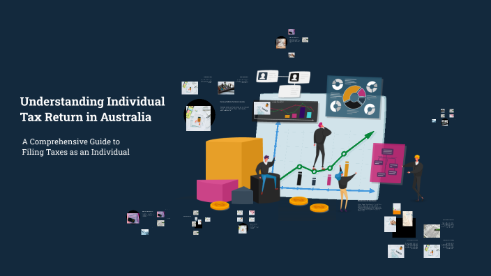 Understanding Individual Tax Return in Australia by Sam Sun on Prezi