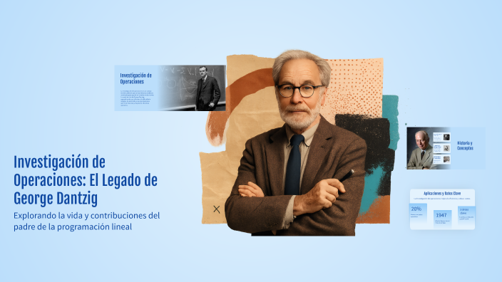 Investigación de Operaciones: El Legado de George Dantzig by JUAN DIEGO ...