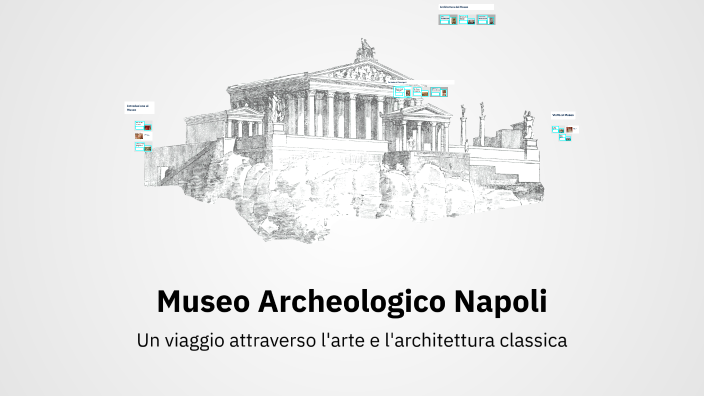 Museo Archeologico Napoli by DAVID DONINI on Prezi
