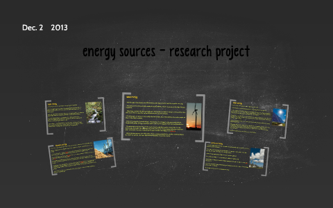 energy sources - research project by chet thiessen on Prezi