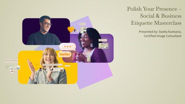 Polish Your Presence – Social & Business Etiquette Masterclass by Sweta Kankaria on Prezi