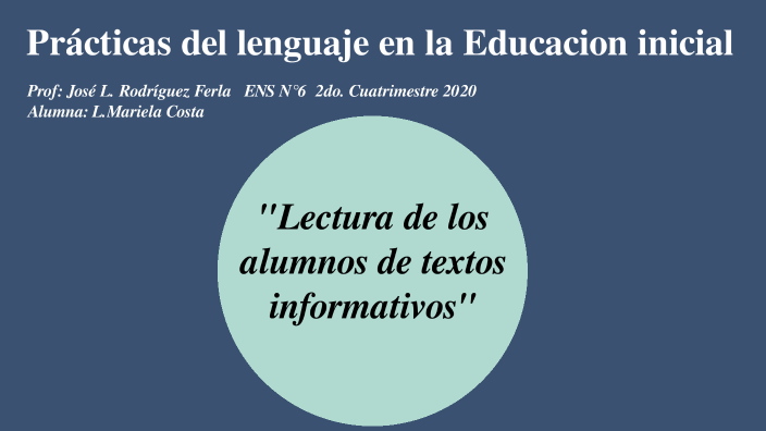 Lectura de los alumnos de materiales informativos by Mariela Costa on Prezi