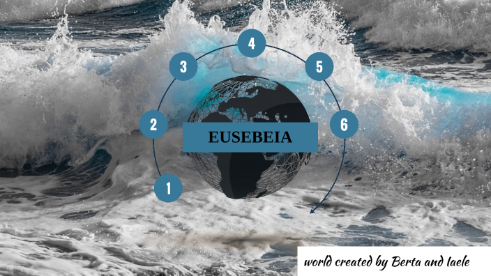 Eusebeia by Berta Pelejero on Prezi