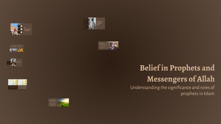 Belief in Prophets and Messengers of Allah by Budi Santosa on Prezi