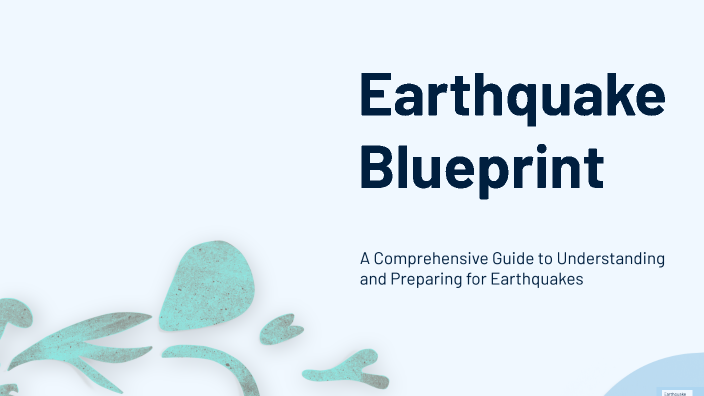 Earthquake Blueprint by Thanh Le on Prezi