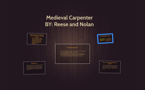 Medieval Carpenter by on Prezi