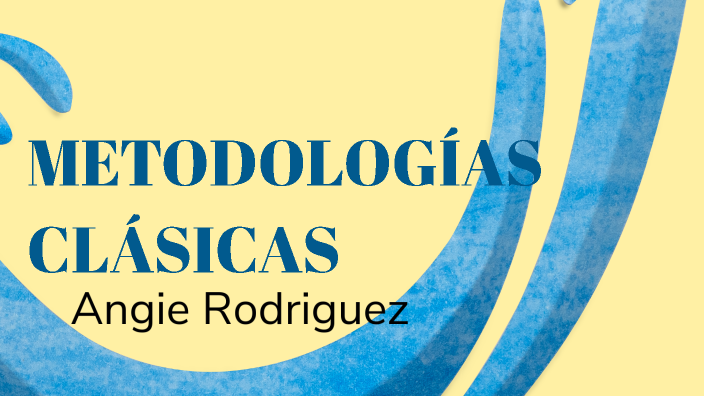 Metodologías by ANGIE CELENA RODRIGUEZ TELLEZ on Prezi
