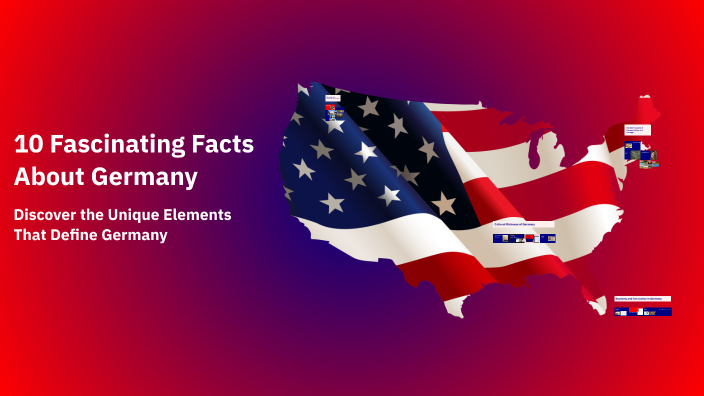 10 Fascinating Facts About Germany by Bala Bianca on Prezi