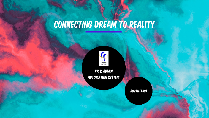 Connecting Dream to Reality by Hamid Group on Prezi