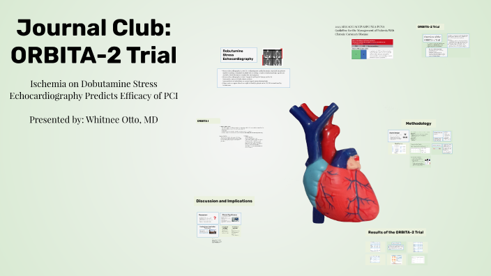 Journal Club: ORBITA-2 Trial by Whitnee Otto on Prezi