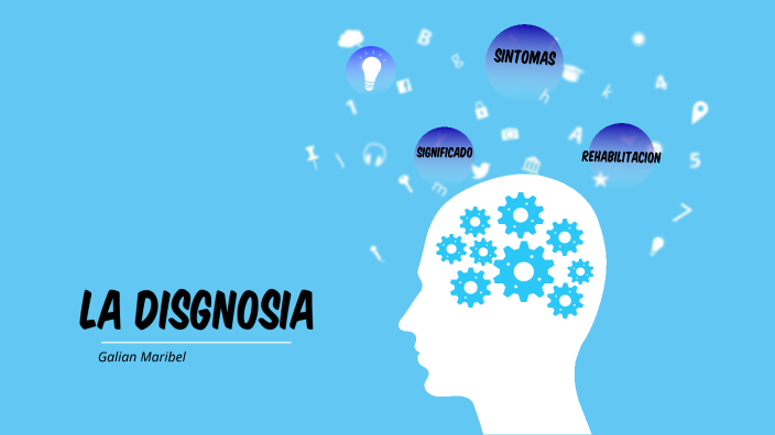 La disgnosia by Rocio Gutierrez on Prezi