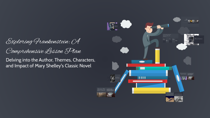 Exploring Frankenstein: A Comprehensive Lesson Plan by Gracie Cameron ...