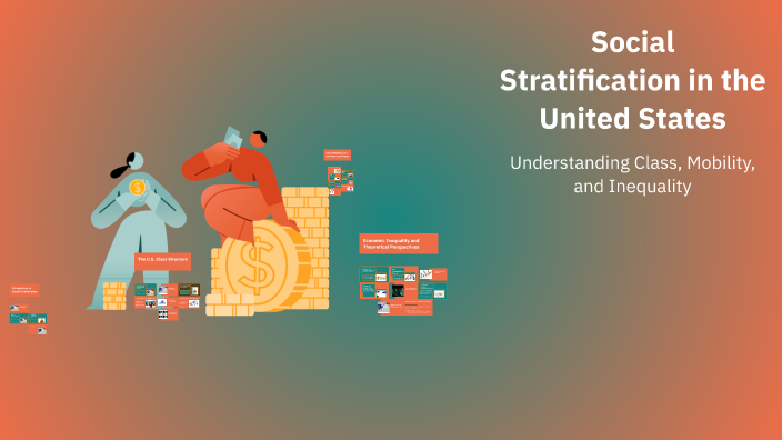 Social Stratification in the United States by April Koeberle on Prezi