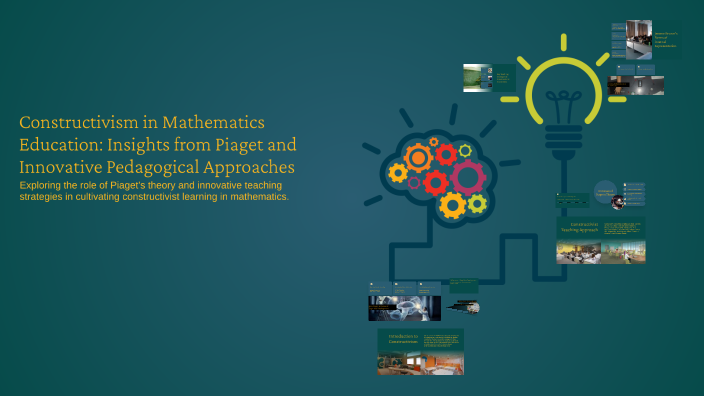 Constructivism in Mathematics Education: Insights from Piaget and ...