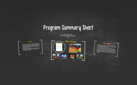 Program Summary Sheet by Taniesha Young on Prezi