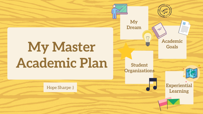 Master Academic Plan by Rebekah Sharpe on Prezi