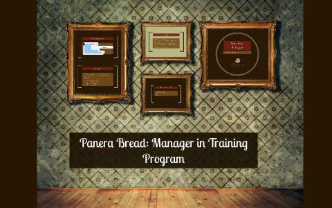 Panera Bread: Manager in Training Program by Mariah Nieves on Prezi