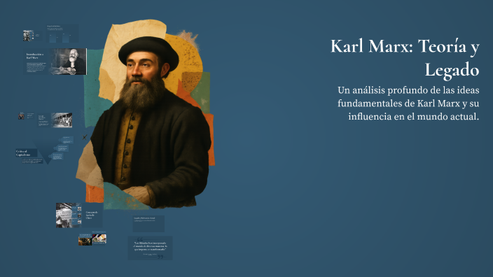 Karl Marx: Teoría y Legado by on Prezi