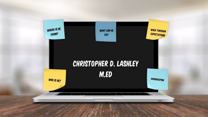 Lashley Introduction by Christopher Lashley on Prezi