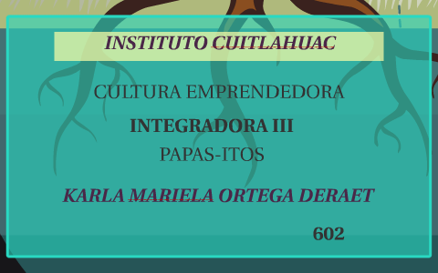 papas-itos act.III by mariela deraet on Prezi